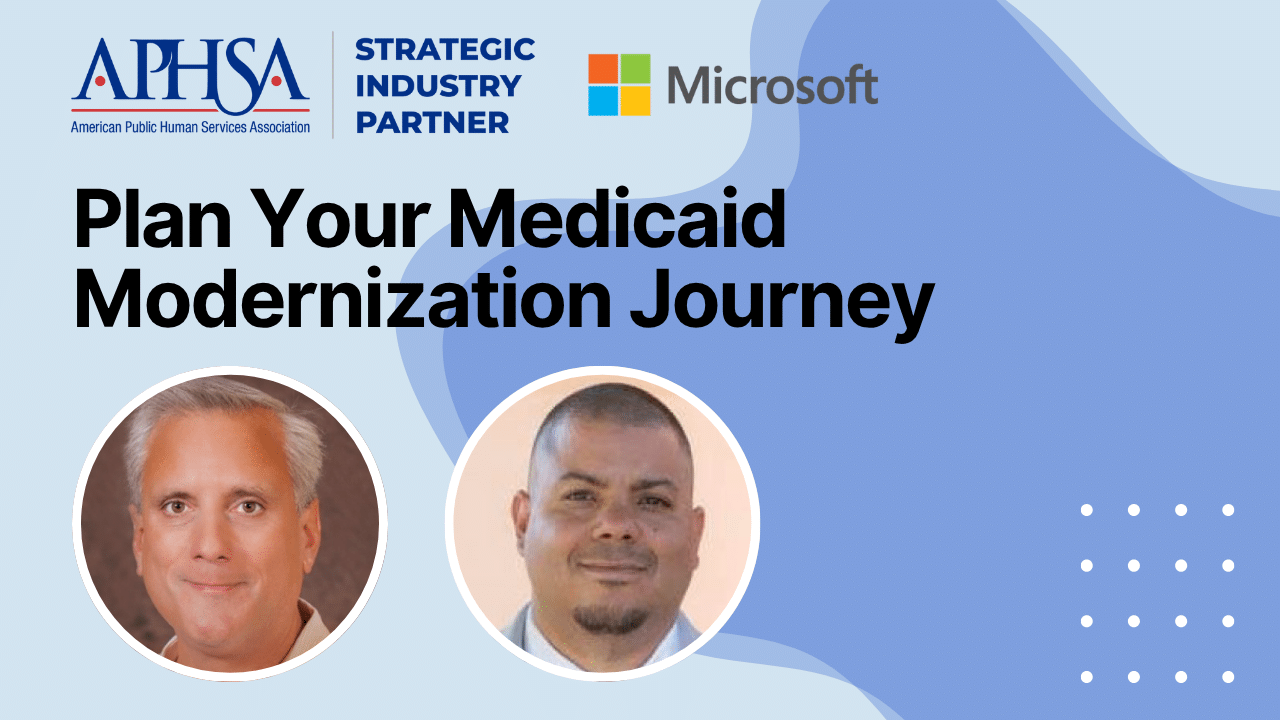 Plan Your Medicaid Modernization Journey - APHSA